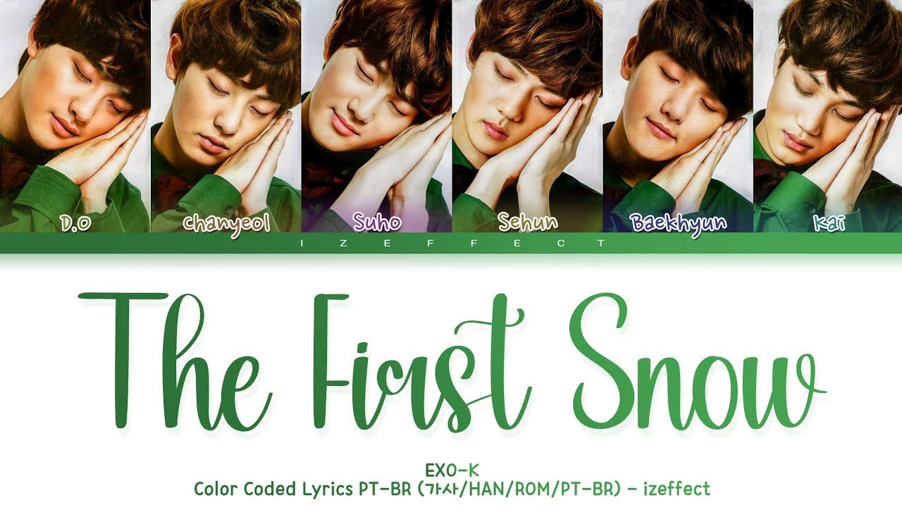 EXO-K - The First Snow (첫 눈) (Color Coded Lyrics PT-BR/ROM/HAN/가사 ...