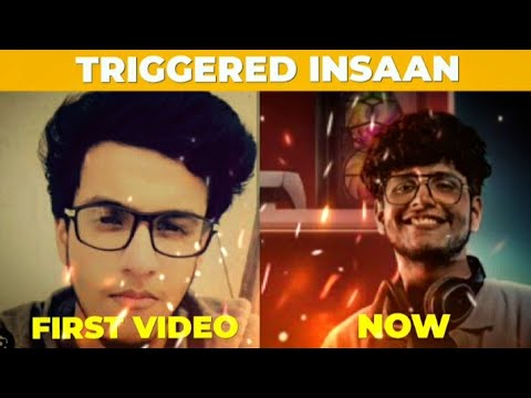 First video of Triggered insaan|My reaction on triggered insaans first ...