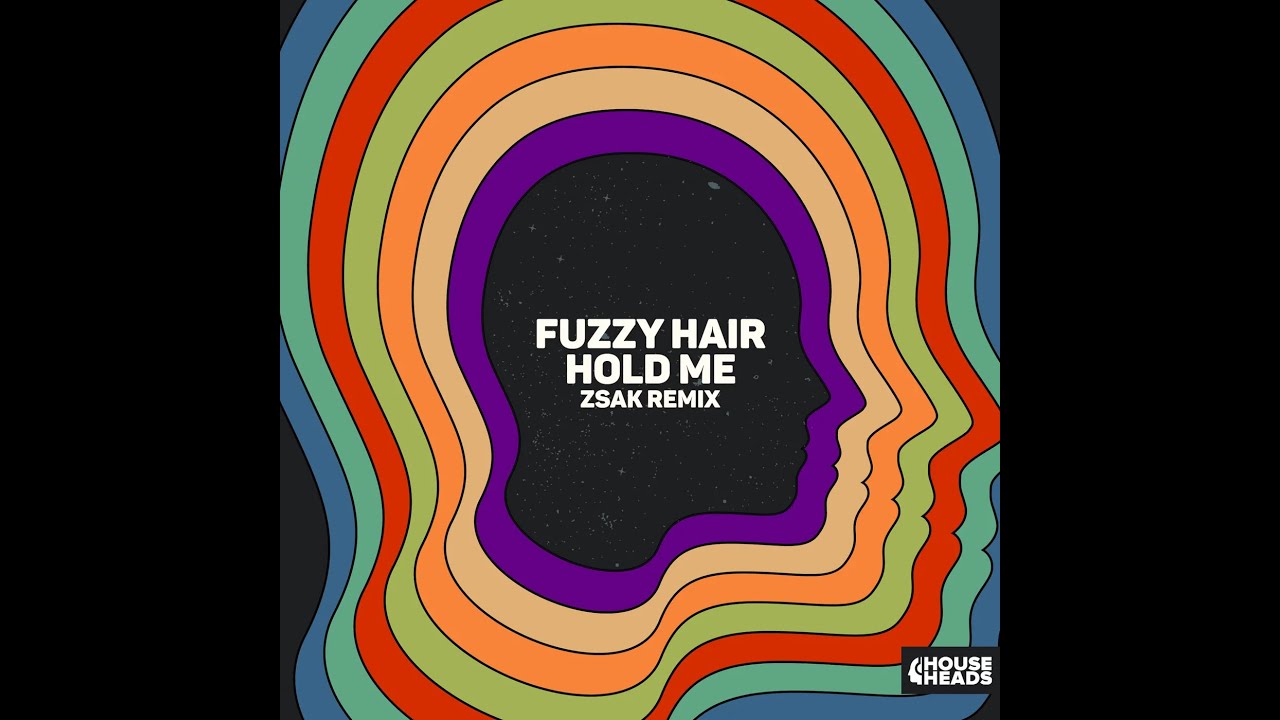 Fuzzy Hair - Hold Me (Zsak Extended Remix) - YouTube