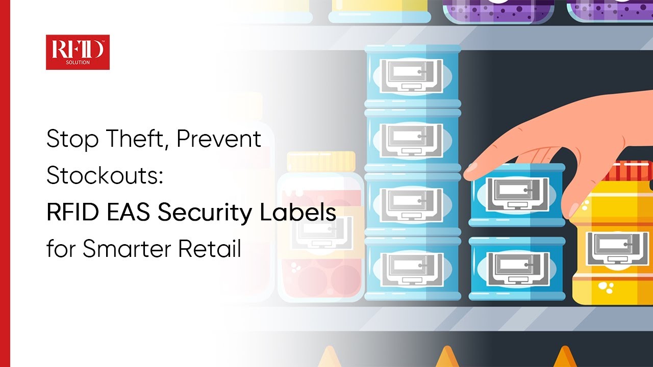 Stop Theft, Prevent Stockouts: RFID EAS Security Labels for Smarter ...