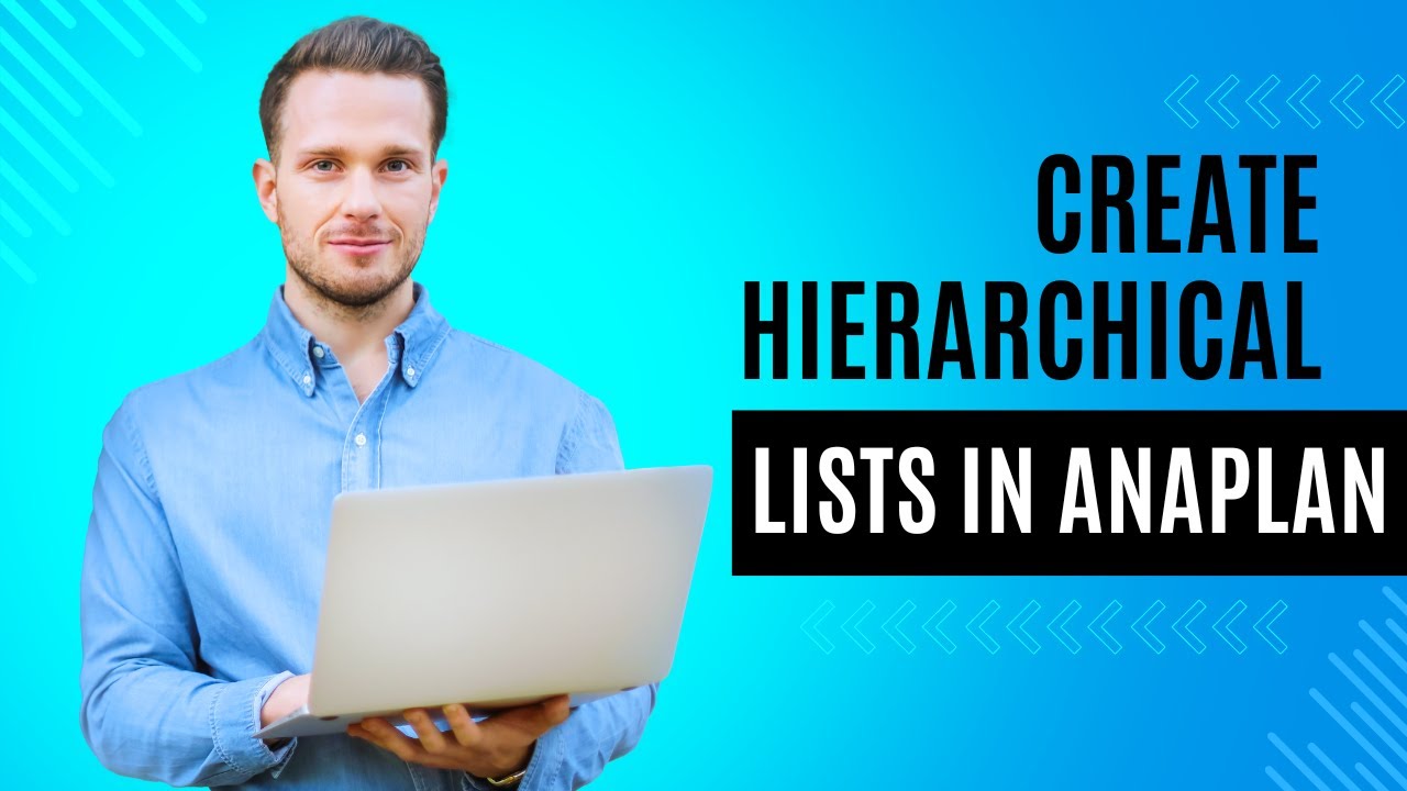Anaplan Tutorial for Beginners: How to Make Hierarchical Lists - YouTube