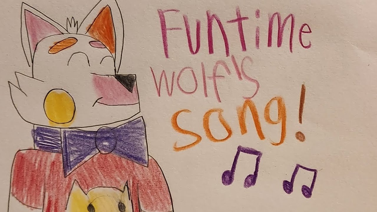 fnaf: funtime wolf's song ! 🎵 - YouTube