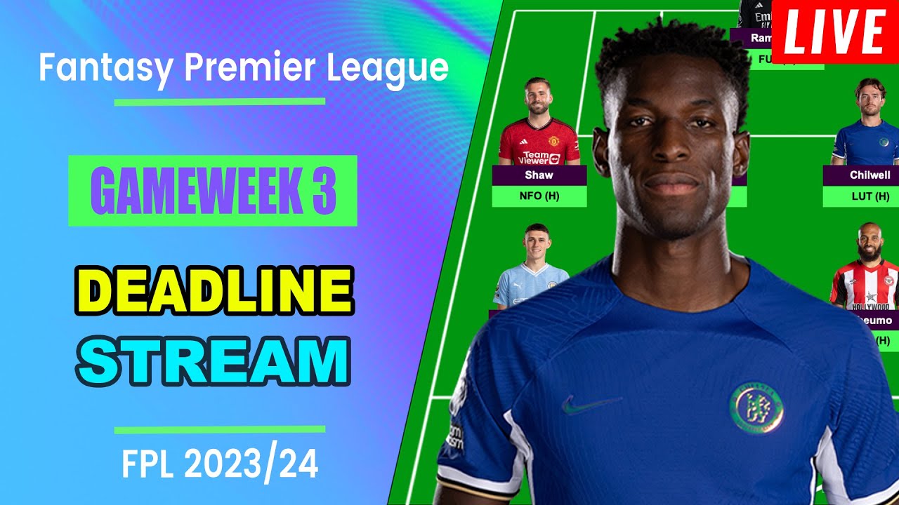 FPL Gameweek 3: DEADLINE STREAM | Live Q&A | Fantasy Premier League ...