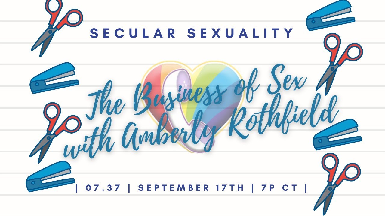 Secular Sexuality 07 37 With Christy Powell Rudy Bee And Amberly