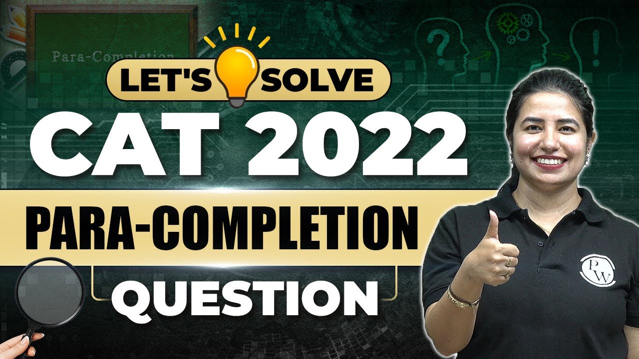 Let's Solve CAT 2022 Para Completion Question - YouTube