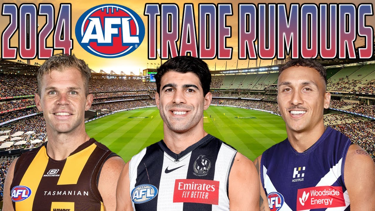 Way Too Early 2024 AFL Trade Rumours, Speculation, News & More! Part 7 ...