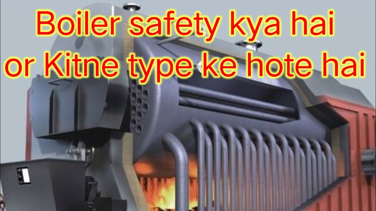 what is the boiler safety |type of boiler safety | - YouTube