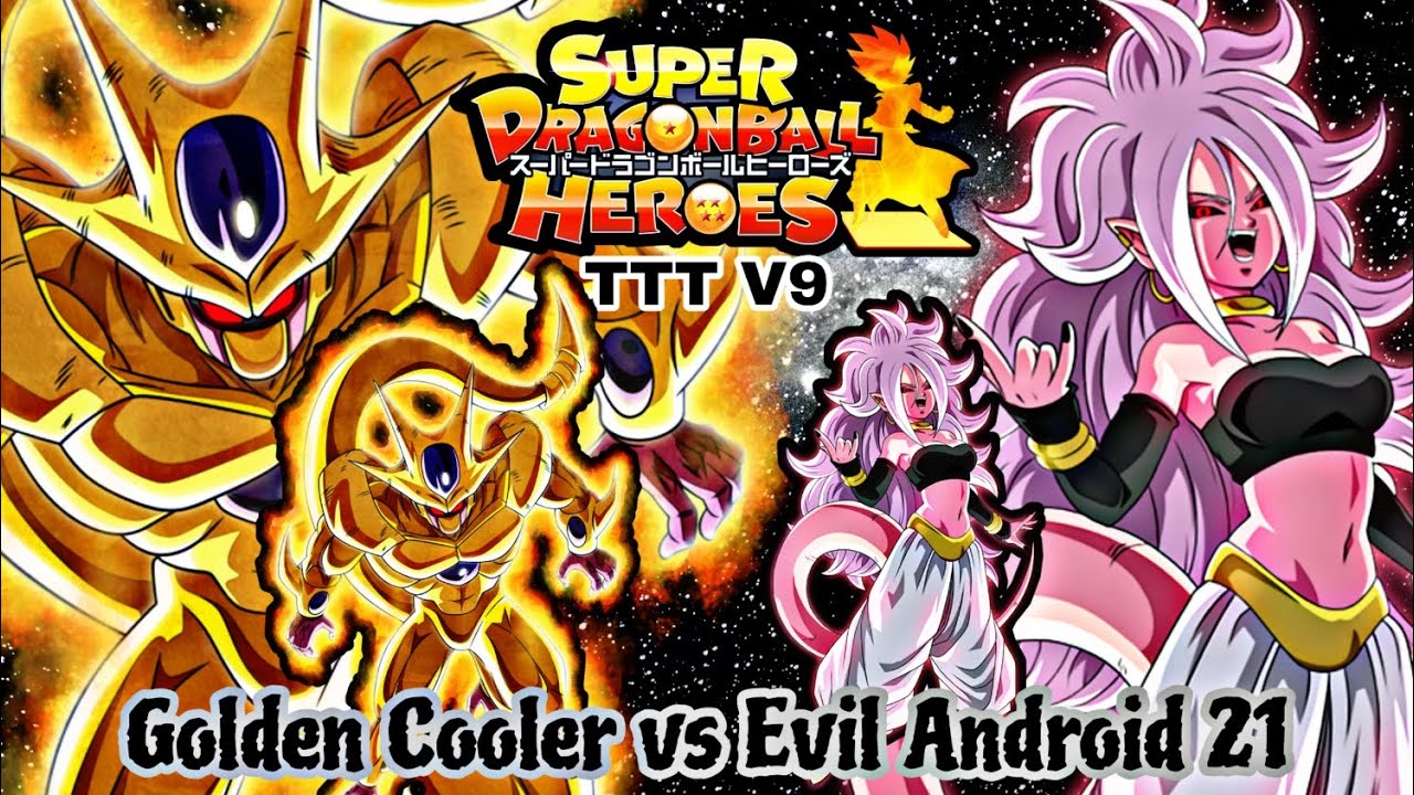 Golden Cooler vs Evil Android 21 | Super Dragon Ball Heroes TTT V9 ...