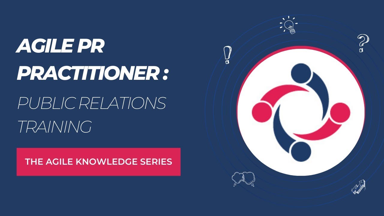 Agile PR Practitioner: Public Relations Training Course - YouTube