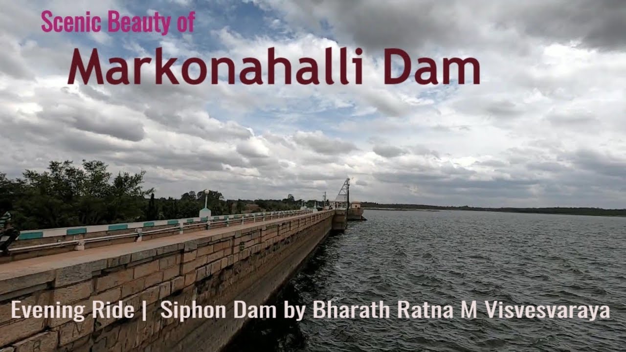 Scenic Beauty of Markonahalli Dam | An Automatic Siphon Dam Built by ...