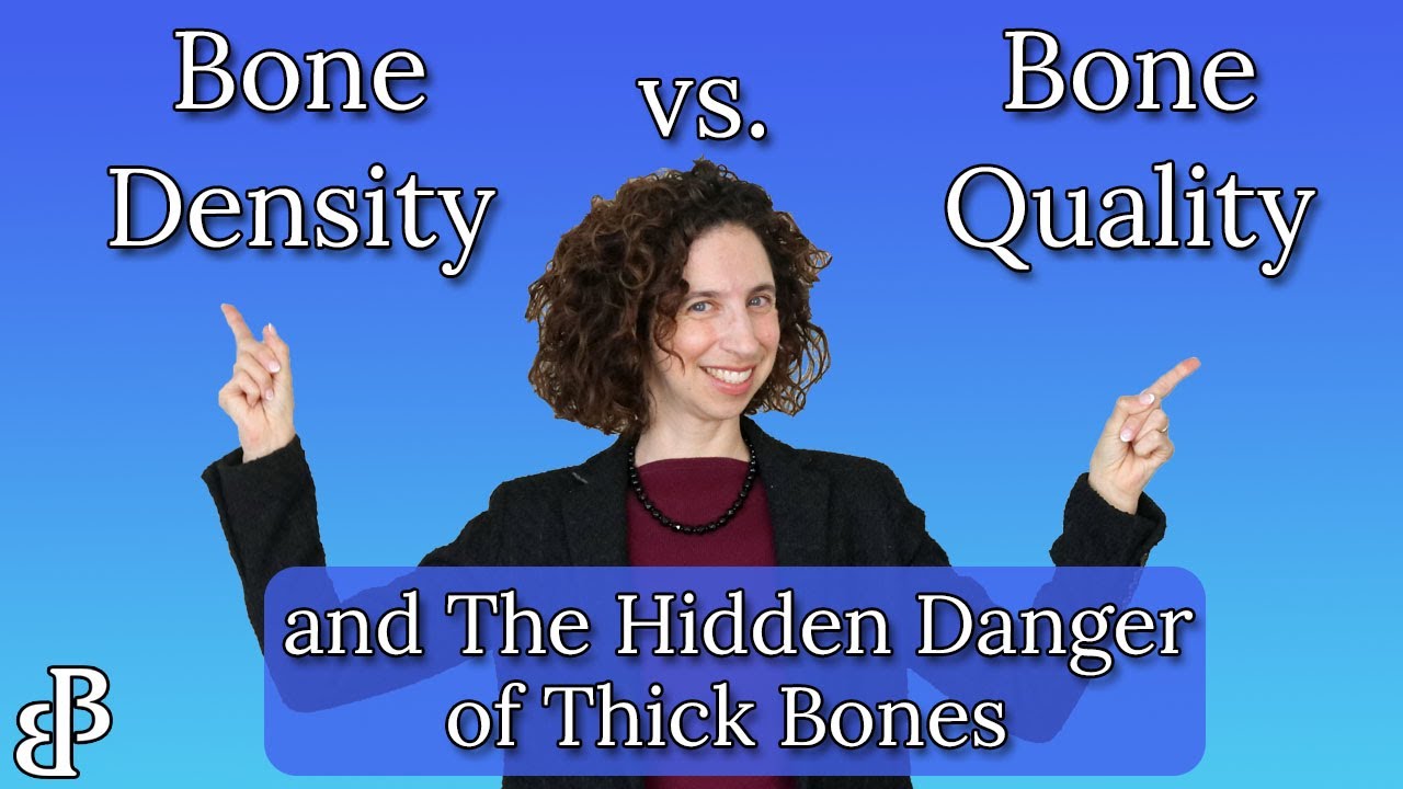 Bone Density vs Bone Quality: The Truth About Strong, Healthy Bones ...