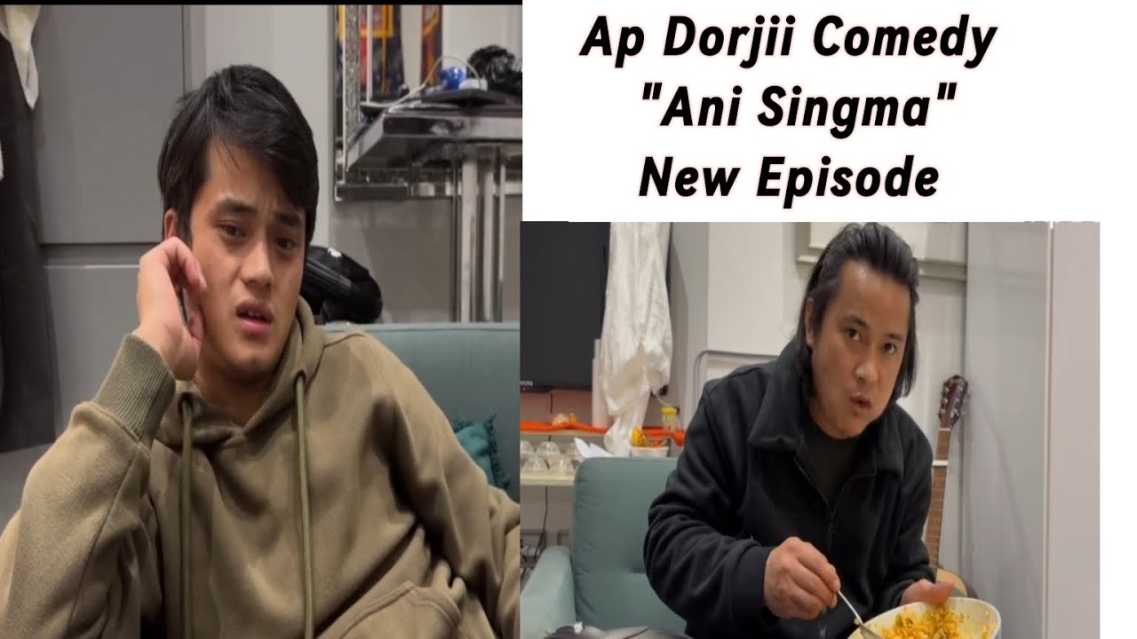 Ap Dorjii Comedy "Ani Singma" - YouTube