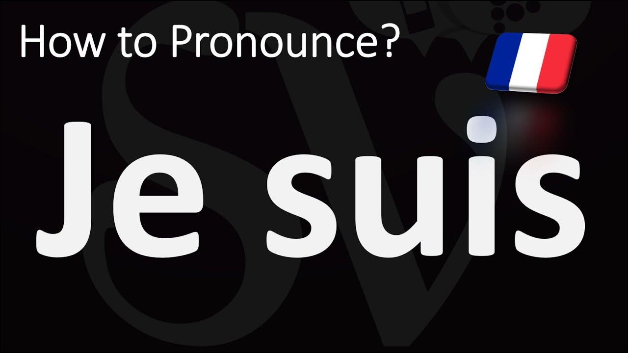 How to Pronounce "Je Suis"? | How to Say I AM in French - YouTube