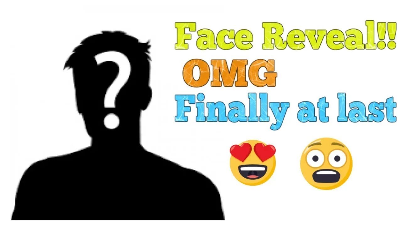 Real Face Reveal... - YouTube