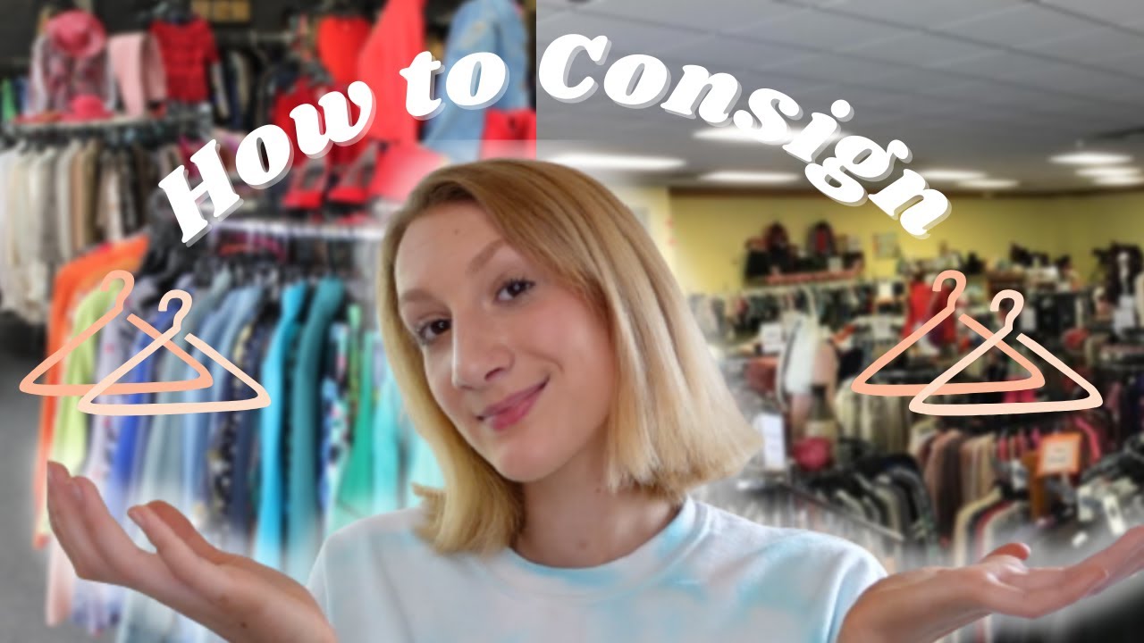 How to CONSIGN CLOTHES *to make money* - YouTube