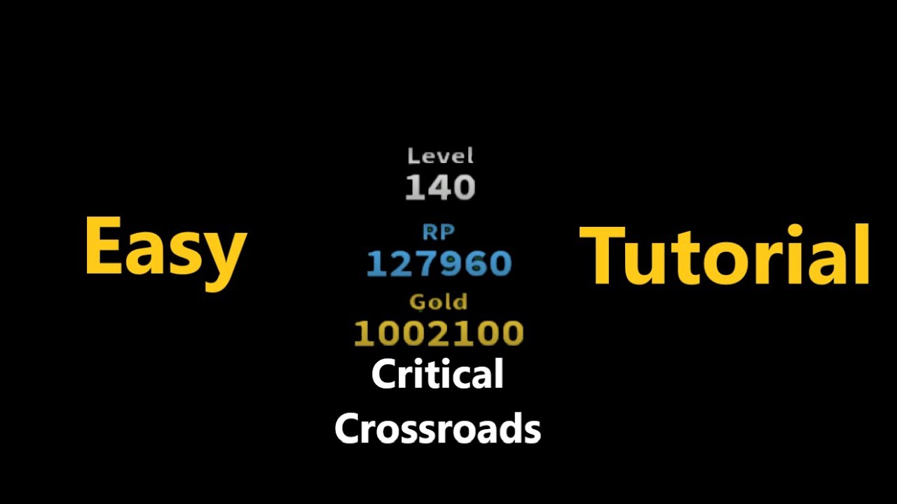 Fast & Easy way to 140 level | Critical Crossroads (Guide) - YouTube