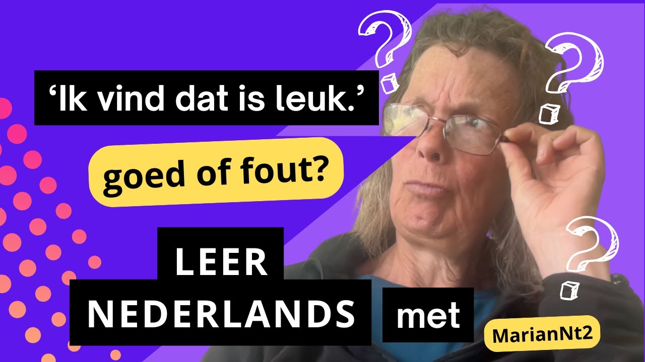 Ik vind dat is leuk. Goed of fout? - YouTube