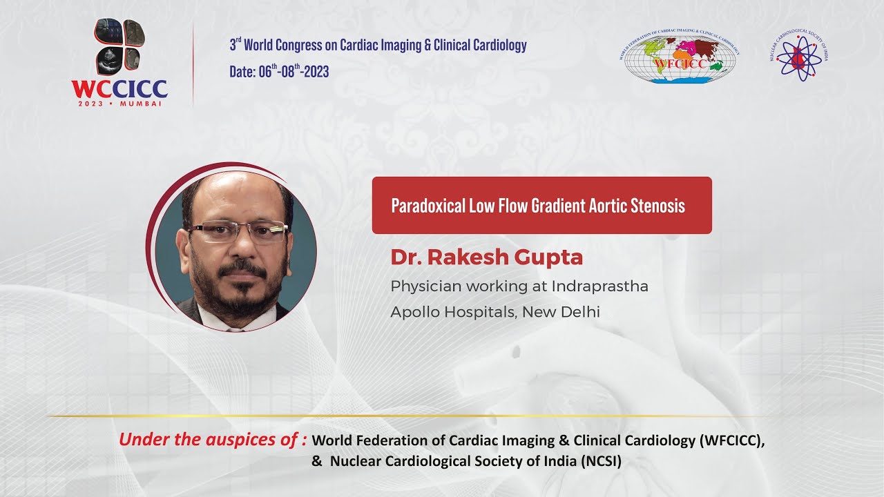 Paradoxical Low Flow Gradient Aortic Stenosis | Dr Rakesh Gupta ...