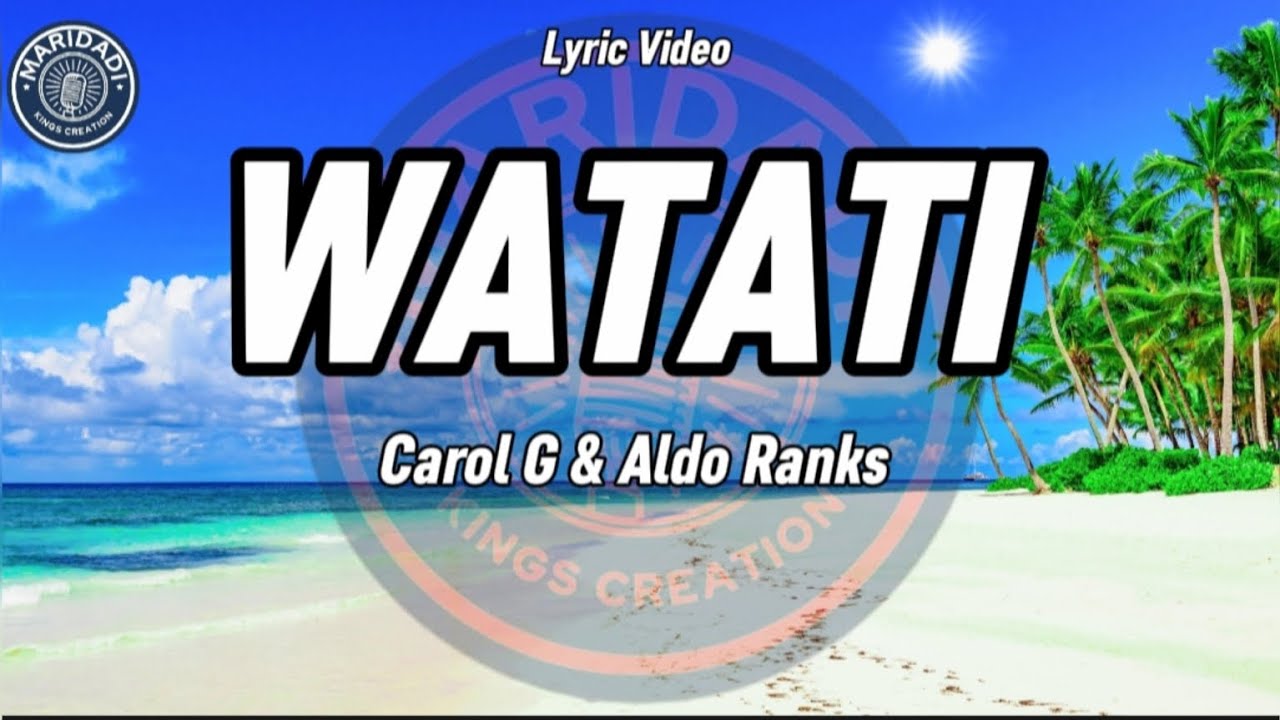 Karol G ft. Aldo Ranks - Watati (Lyric Video) - YouTube