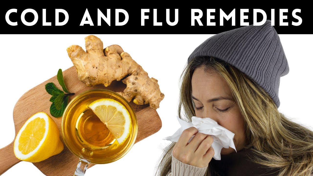 Home Remedies for Cold and Flu Easy and Effective Ways to Feel Better ...