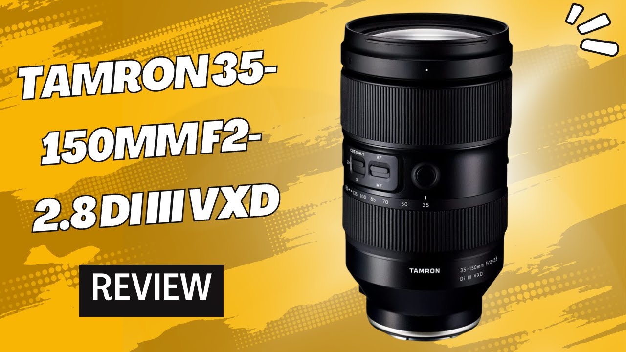 Tamron 35-150mm: The Ultimate Zoom Lens for Any Situation! - YouTube