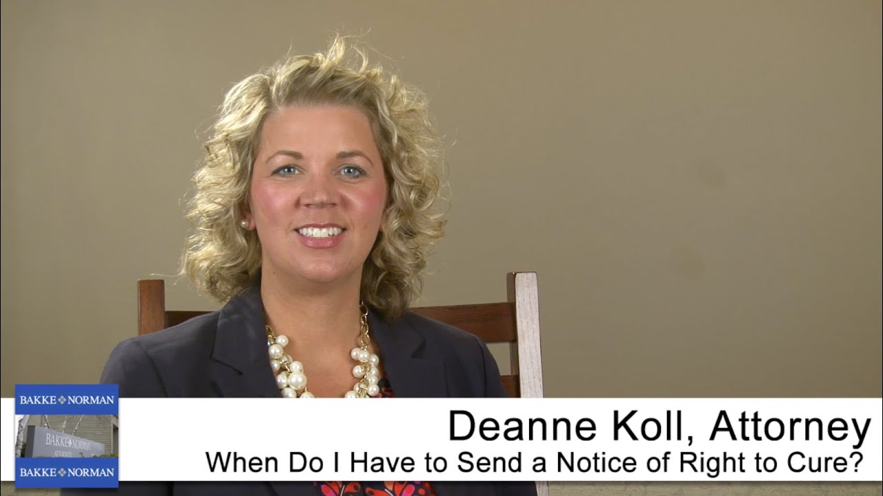 When Do I Have to Send a Notice of Right to Cure? - YouTube