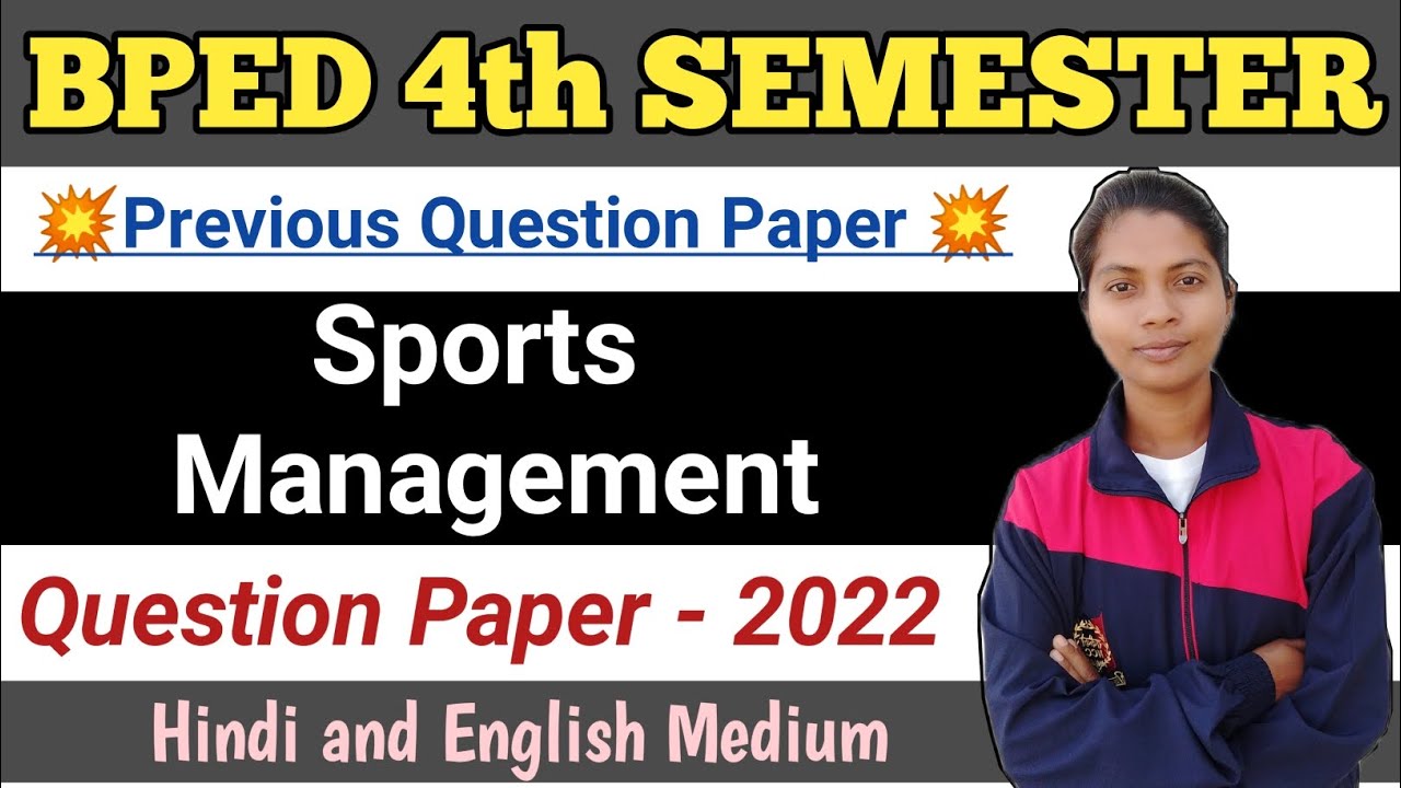 Bped 4th Sem Sports Management Question paper || बीपीएड || Bped 4th ...