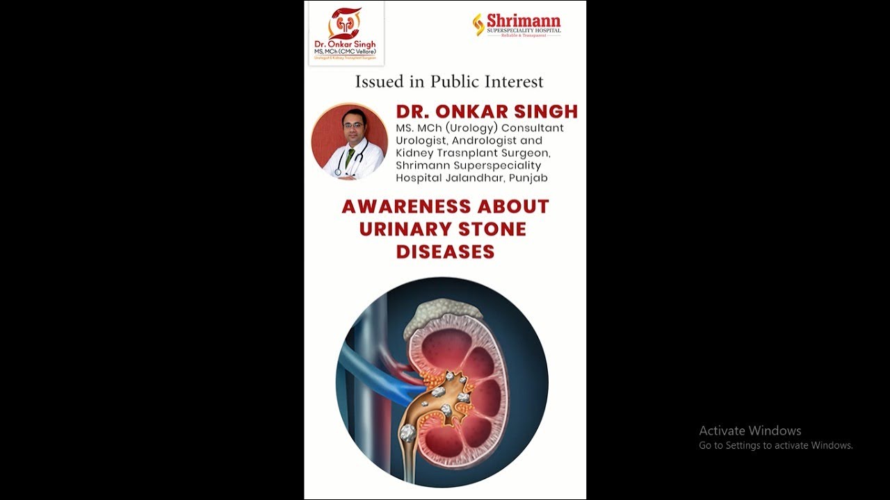 Awareness About Urinary Stone Diseases || Dr Onkar Singh || Urologist ...