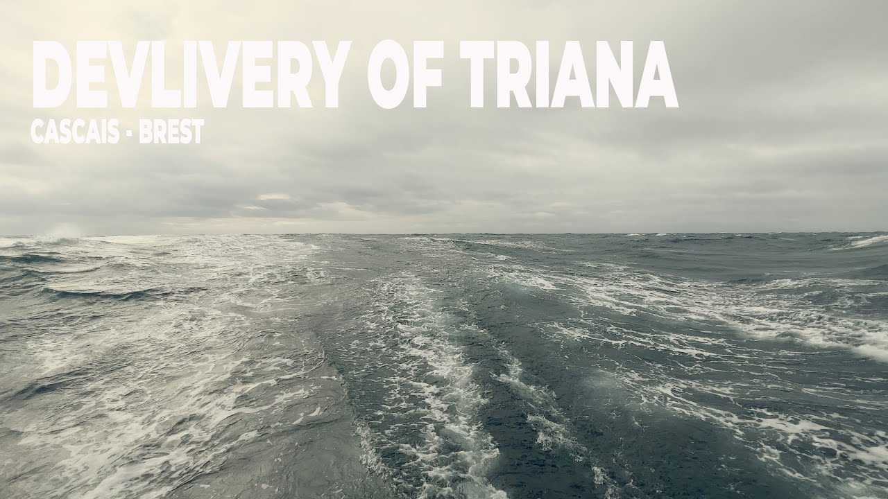 Convoyage de Triana (Swan 53) entre Cascais et Brest - Mars 2023 - YouTube