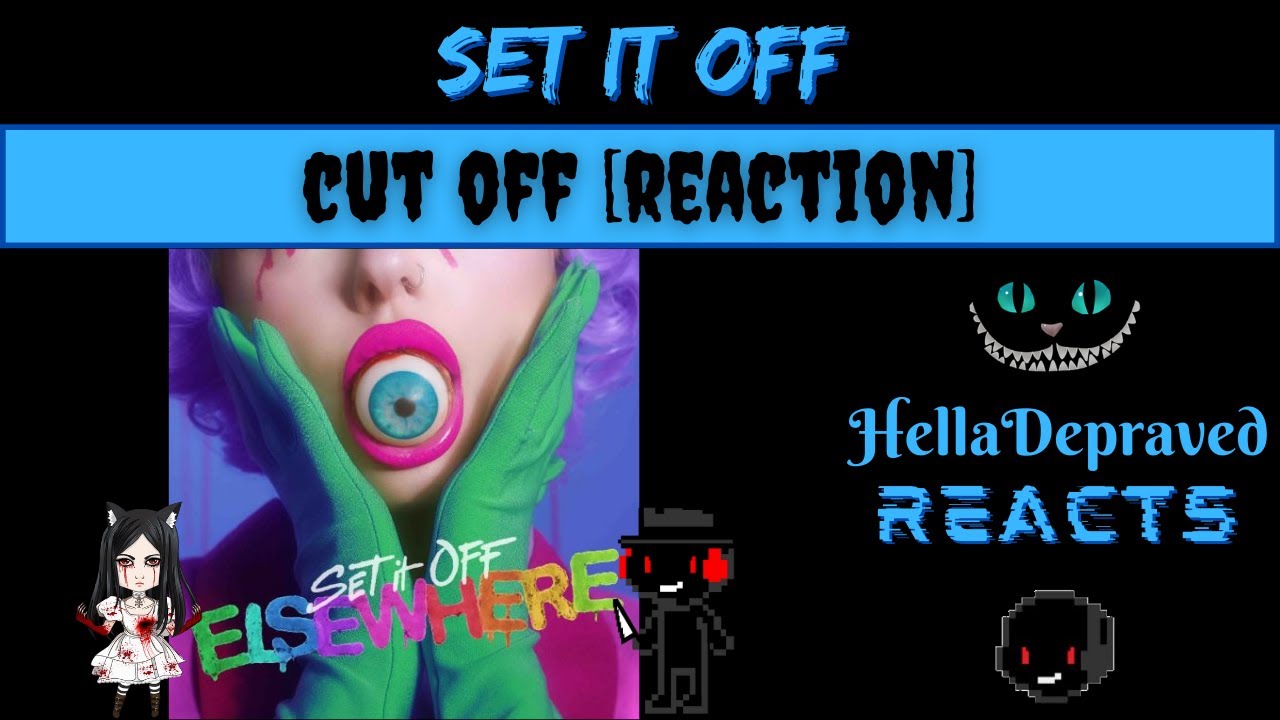 Set It Off - Cut Off [REACTION] - YouTube