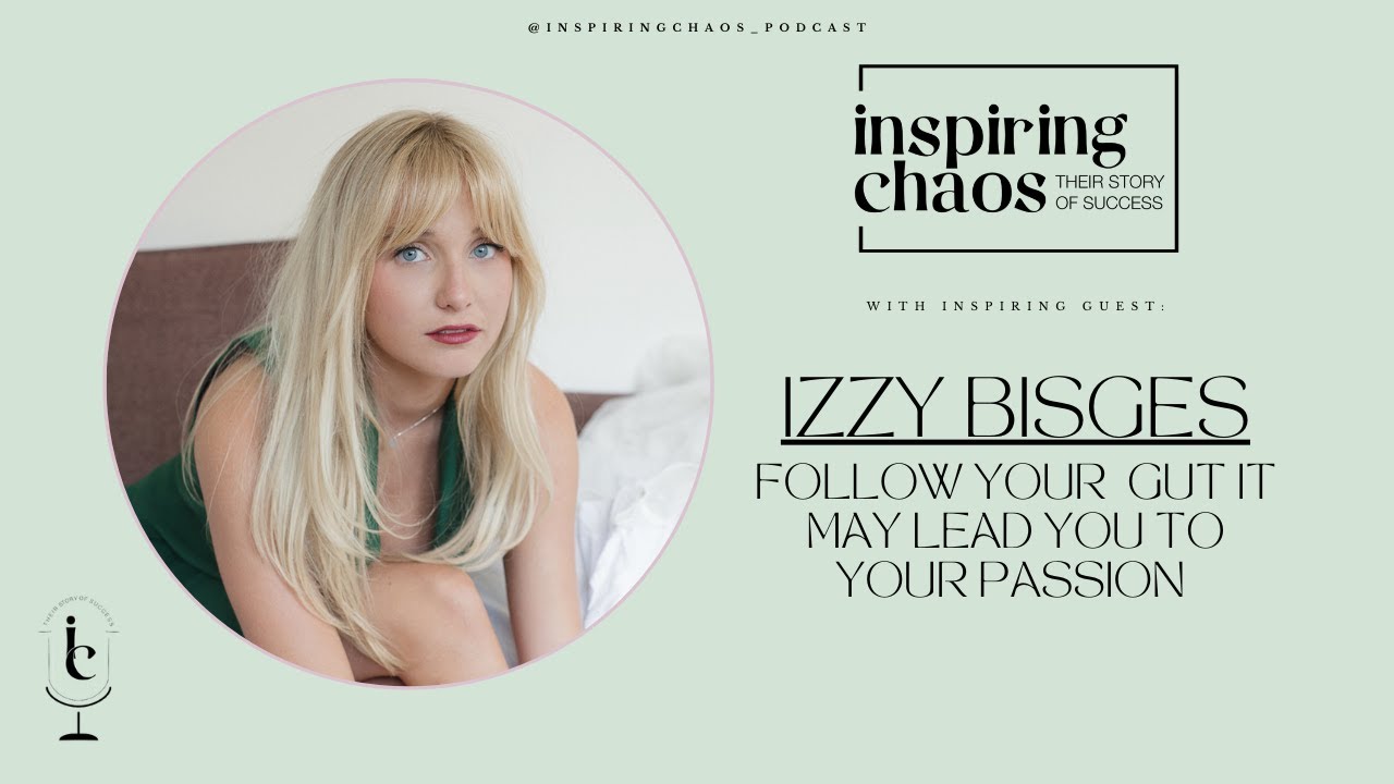 Izzy Bisges - Follow your gut it may lead you to your passion - YouTube