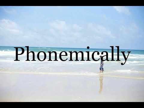 How To Pronounce Phonemically🌈🌈🌈🌈🌈🌈Pronunciation Of Phonemically - YouTube
