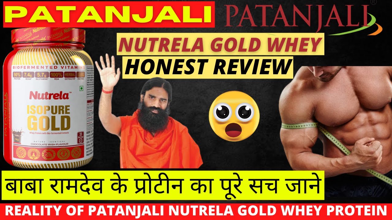 Patanjali Nutrela Isopure Whey Gold REVIEW | UNBOXING of PATANJALI Whey ...