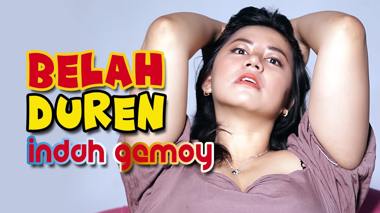 BELAH DUREN Indah Gemoy [Cover] Yuk!!! Gemoy Asoy - YouTube