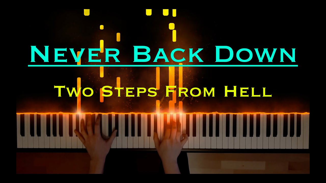 Never Back Down - Two Steps From Hell | Piano Cover - YouTube
