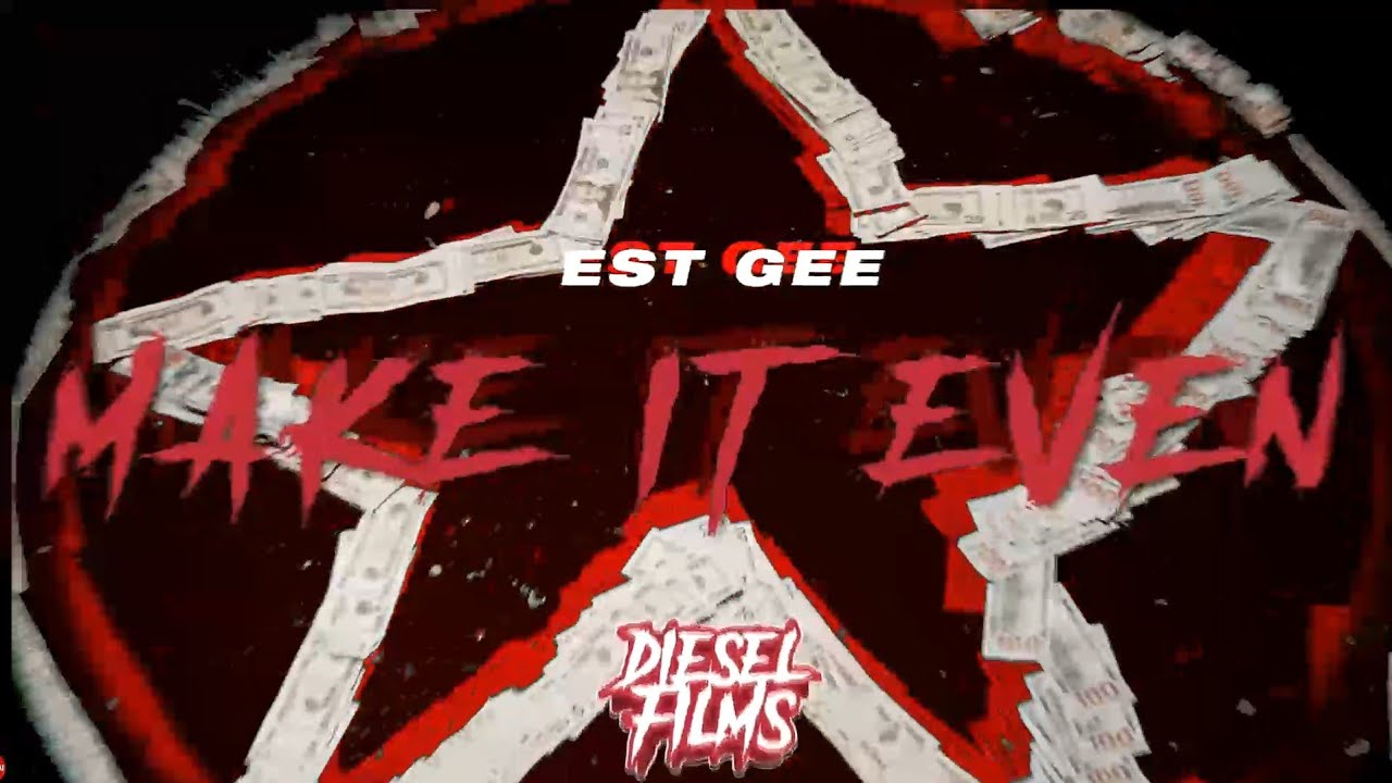 Make It Even - EST Gee (Official Slowed & Chopped Video) #DJSaucePark ...