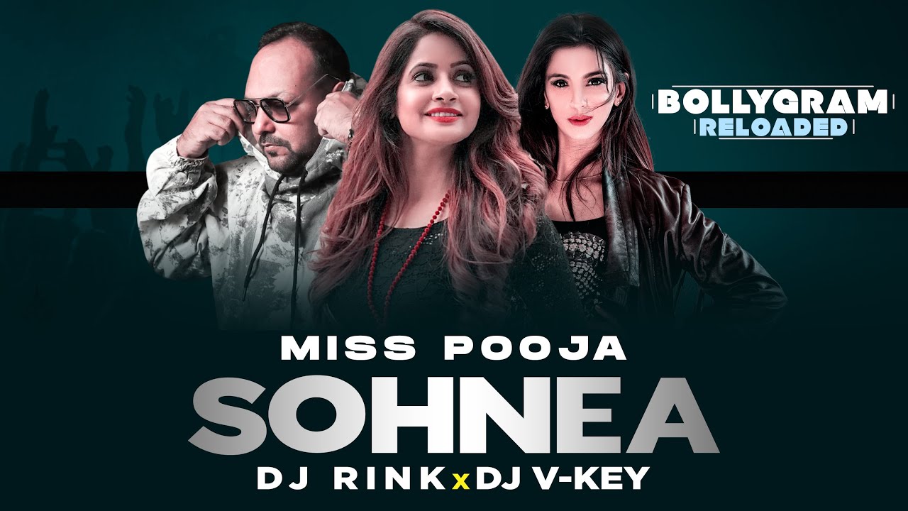 Sohnea (Remix) | Miss Pooja Ft Millind Gaba | DJ Rink | DJ V-Key ...