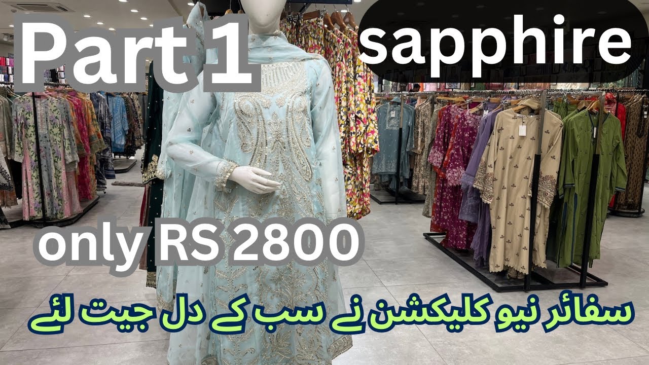 Sapphire new collection 2025 // sapphire new arrival 2025 // part 1 ...