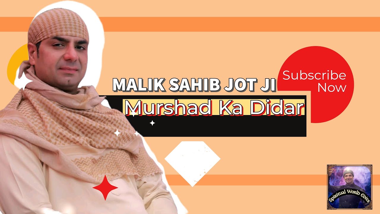 Murshad Ka Didar | Malik Sahib jot ji | #jaimalkadi | Spiritual World ...