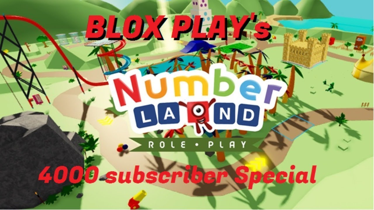 Numberblocks in Numberland! Blox Play 4000 SUBSCRIBERS Special! - YouTube