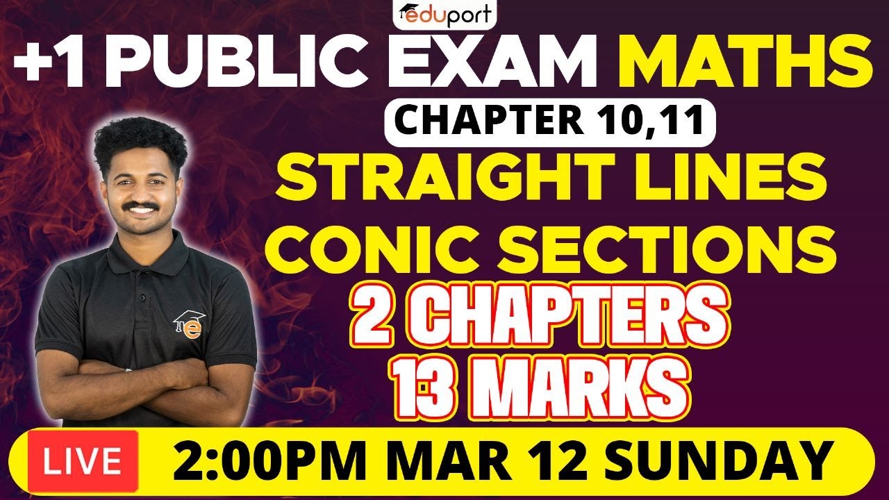Plus One Public Exam Live | Maths Chapter 10 & 11 | 3 Chapters 13 Marks ...