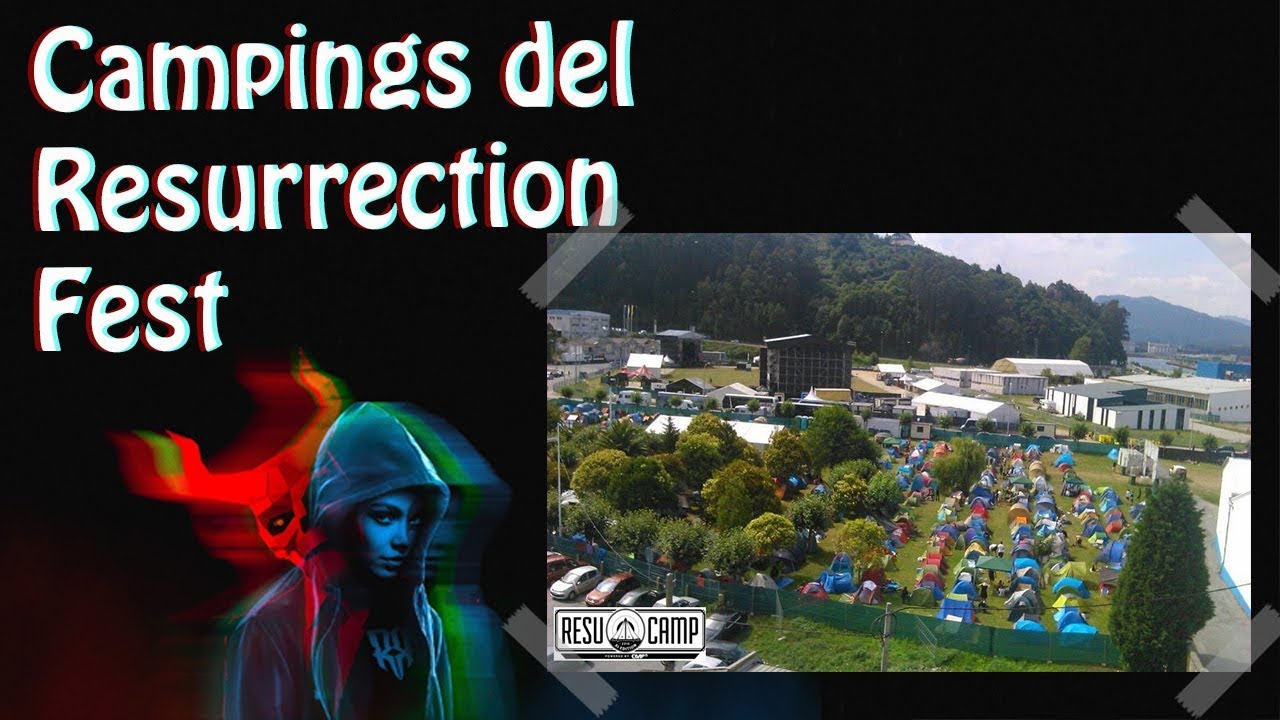 RESURRECTION FEST: ZONAS DE ACAMPADA I Street Team Resurrection Fest ...