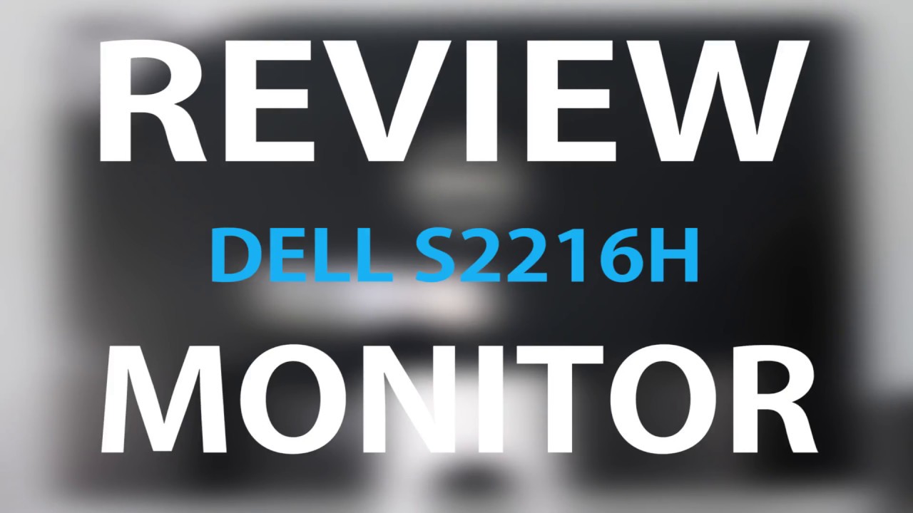 Review Dell S2216H Full HD Monitor | Review 1920 x 1080 Full HD Monitor ...