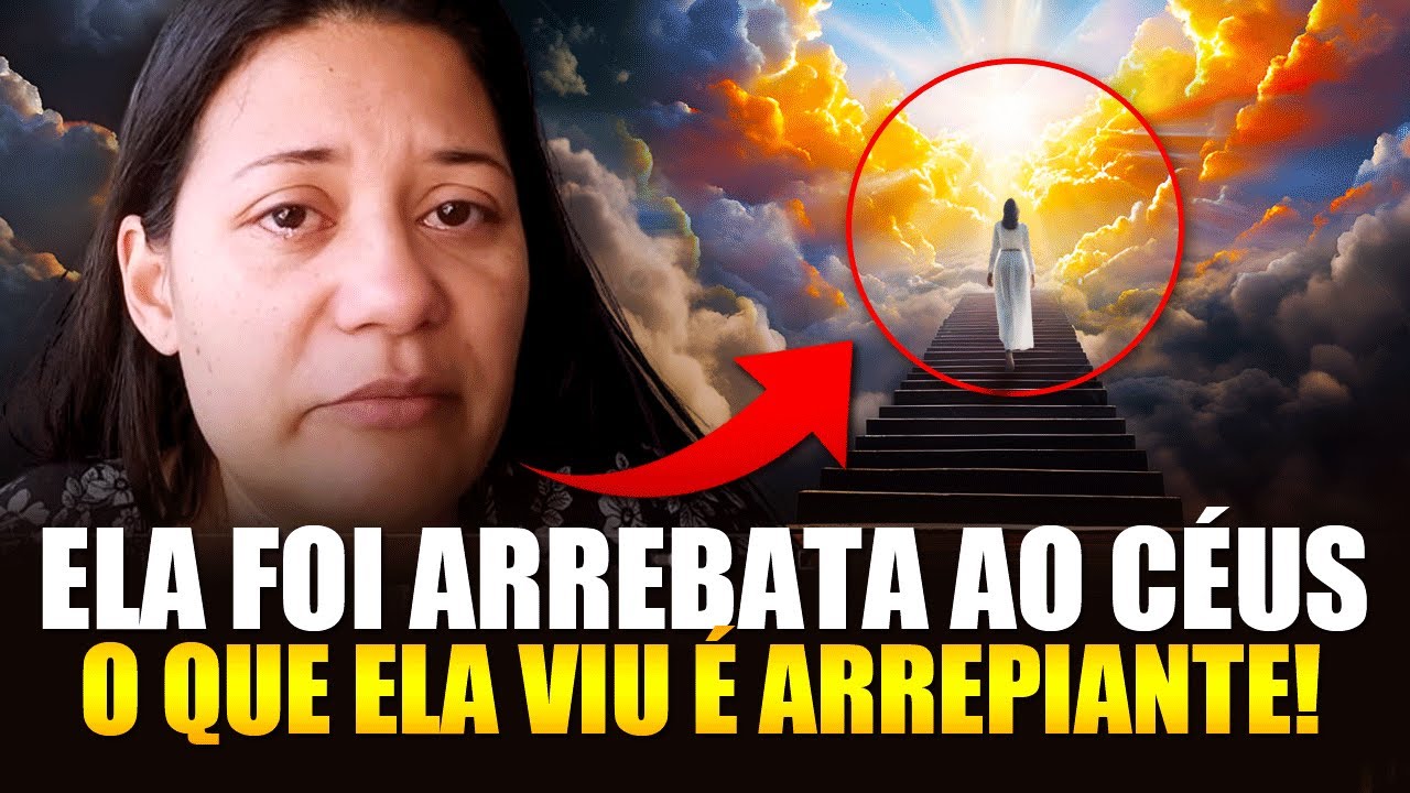 MEU DEUS! Irmã é Arrebatada ao Céus e Traz forte Alerta de Deus para a ...
