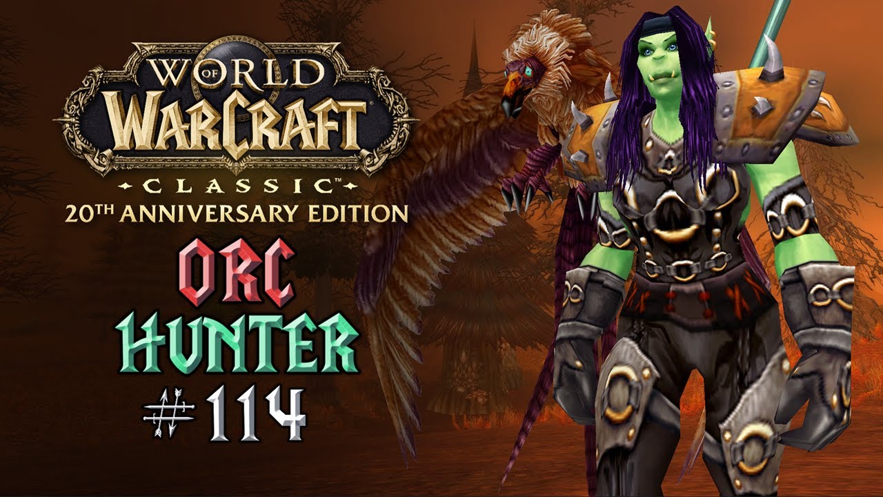 A Relaxing World of Warcraft Classic Journey – Orc Hunter – Episode 114 ...