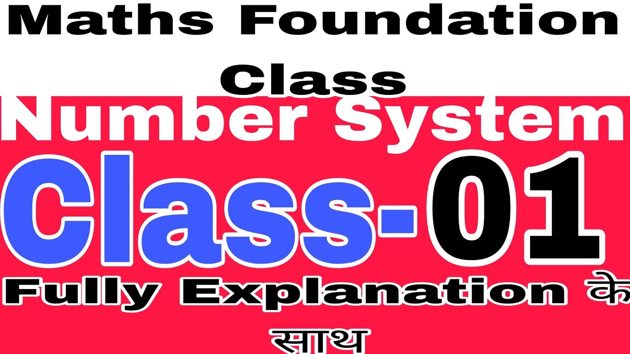 Number System Class - 01 | Maths Foundation Class | Fully Explanation ...