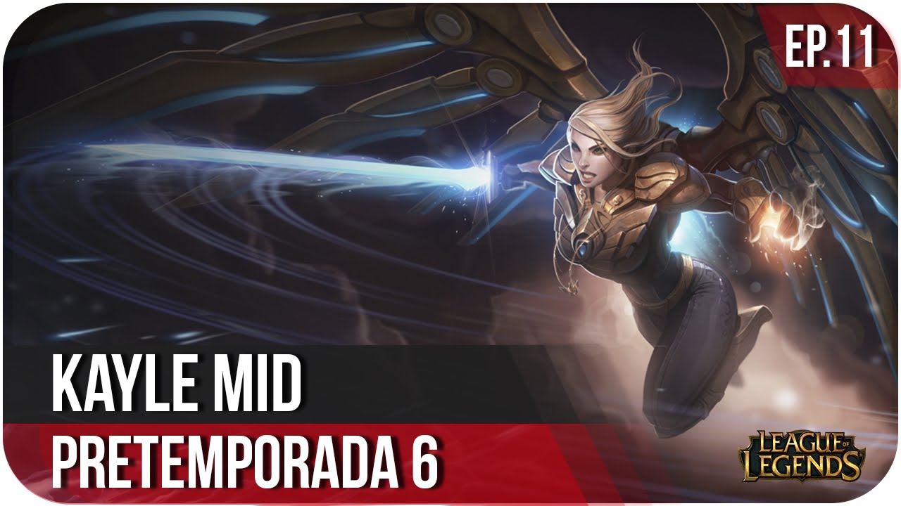 KAYLE MID PRETEMPORADA 6 [GUIA S6] | Ep.11 | GUINSOO = GG - YouTube