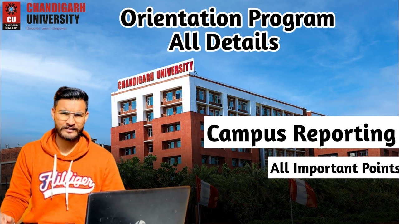 Chandigarh University | Orientation Program All Details | Campus ...