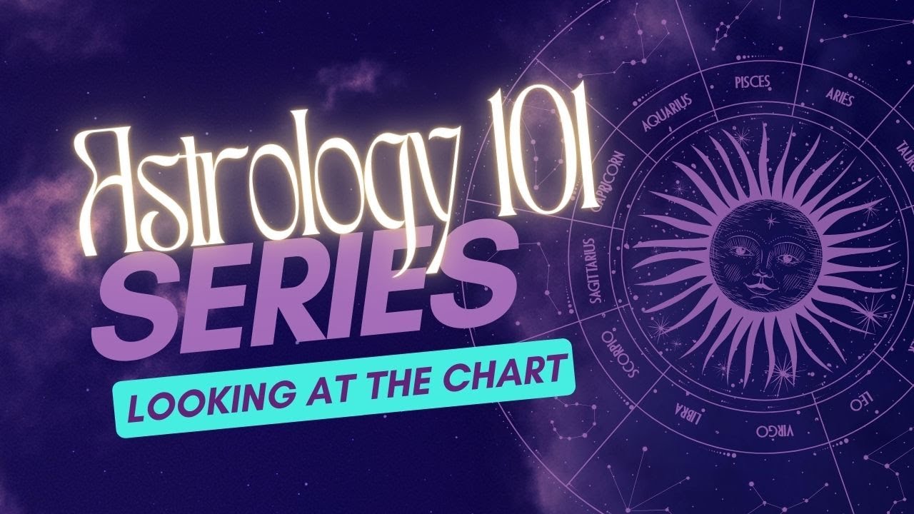 Astrology 101 Series | BASIC birth chart vocabulary - YouTube