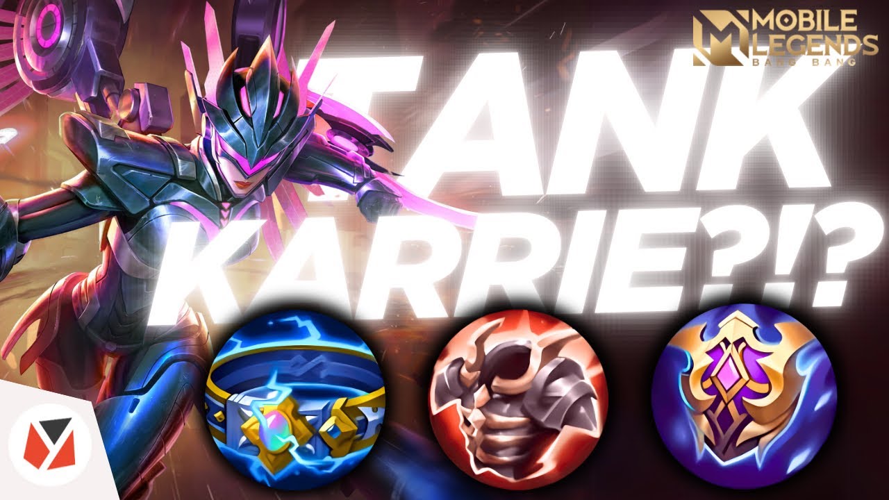 HOW TO PLAY TANK BUILD KARRIE — Mobile Legends - YouTube
